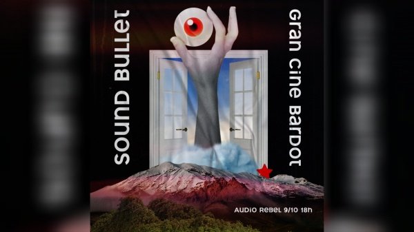 Sound Bullet - Home Ghosts ao vivo na Audio Rebel + Gran Cine Bardot em ...