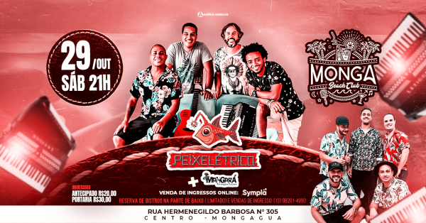 Forró do Monga Beach club: Peixelétrico e Banda Mangará em Mongaguá ...