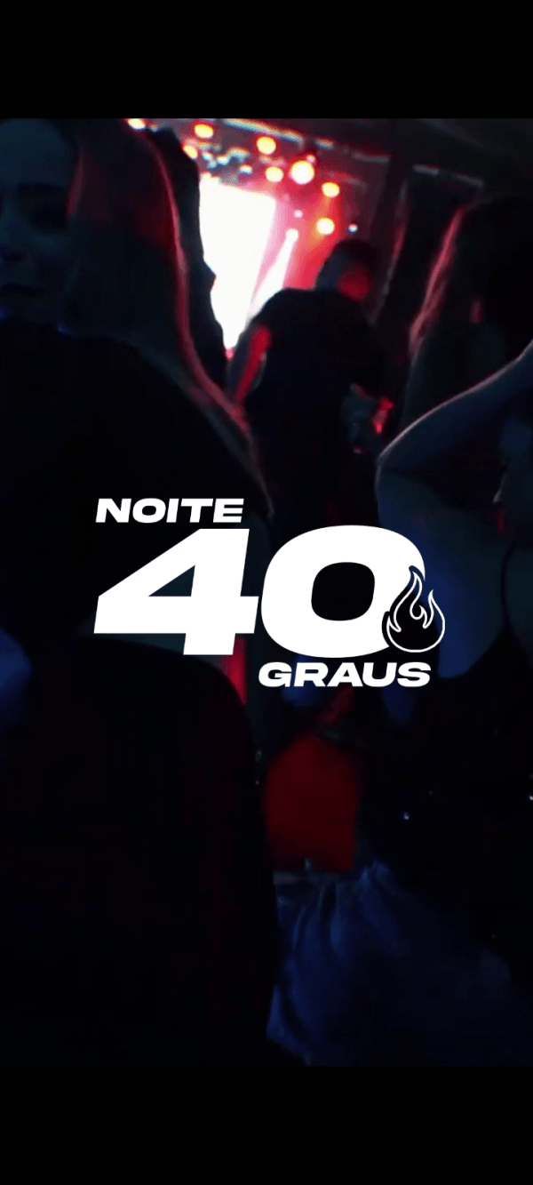 NOITE 40 GRAUS em Luziânia - Sympla