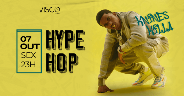 HYPE HOP - Knines e Killa em Joinville - Sympla