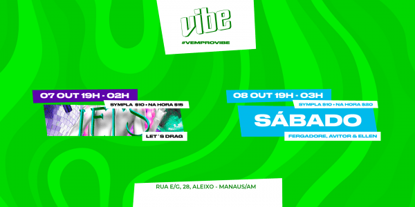 VIBE Ingressos SEXTA 07/10 E SÁBADO 08/10 em Manaus - Sympla