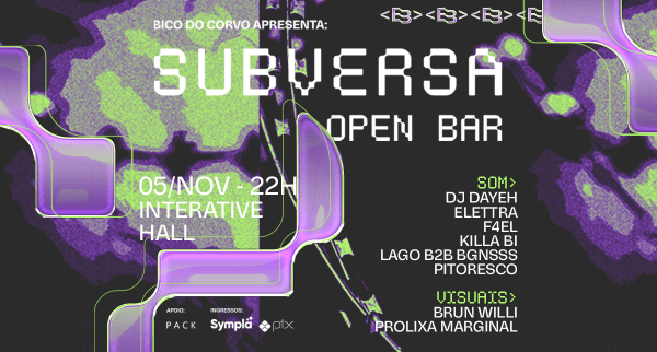 SUBVERSA ::: OPEN BAR \\ BICO DO CORVO em São José dos Campos - Sympla