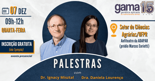 Palestras com o Dr. Ignacy Misztal e a Dra. Daniela Lourenço em ...