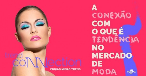 Trend Connection Edição Minas Trend em Belo Horizonte - Sympla