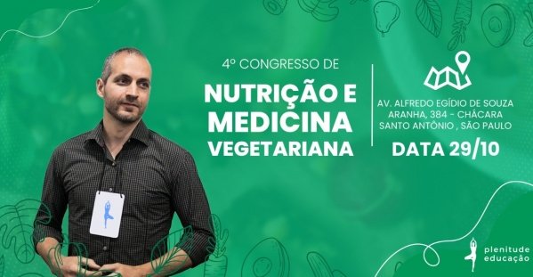 4º Congresso De Nutrição E Medicina Vegetariana Em São Paulo Sympla