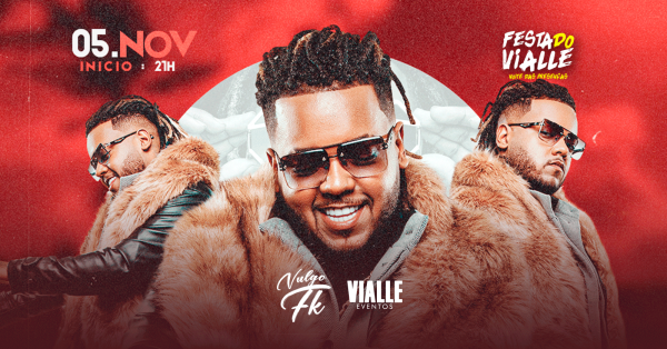Festa do Vialle 05/11 ( Vulgo FK ) em Americana - Sympla