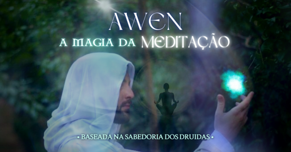 AWEN - A Magia da Meditação - online - Sympla