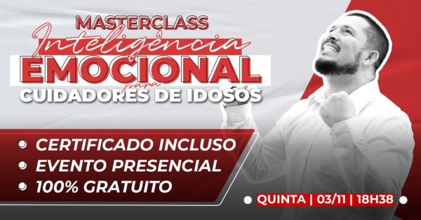 MASTERCLASS DE INTELIGÊNCIA EMOCIONAL PARA CUIDADORES DE IDOSOS em Belo Horizonte - Sympla