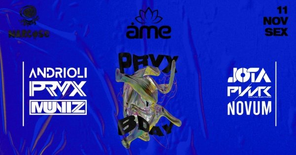 ÂME | PRVX Bday em Capão da Canoa - Sympla