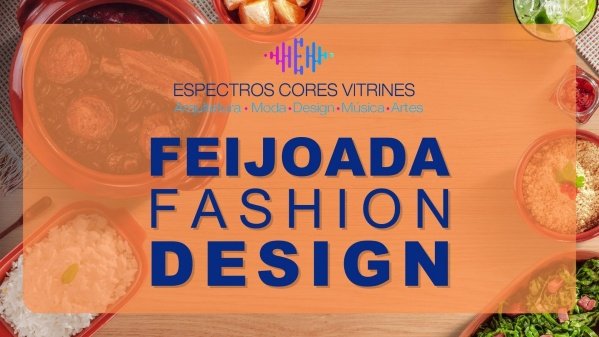 Feijoada Fashion Design em Recife - Sympla