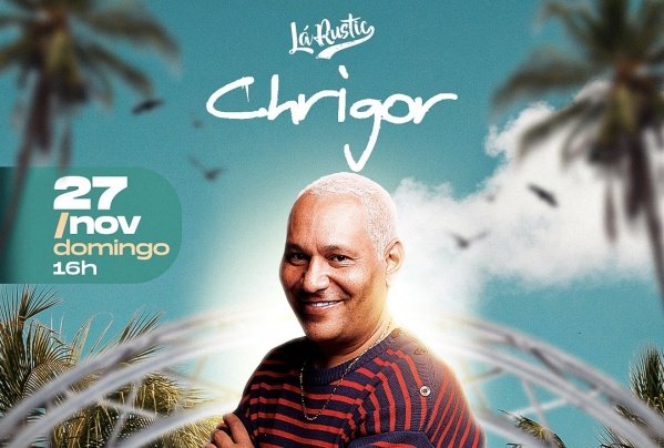 Chrigor em São Mateus - Sympla