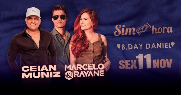 Marcelo e Rayane + Ceian Muniz, no sim sem hora. em Brasília - Sympla