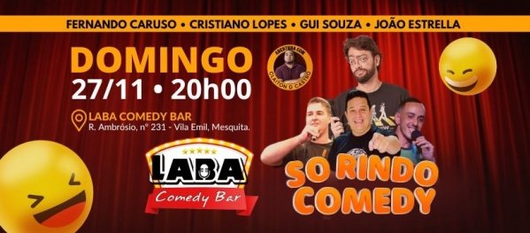 SÓ RINDO COMEDY -FERNANDO CARUSO- CRISTIANO LOPES - JOÃO ESTRELLA E GUI ...