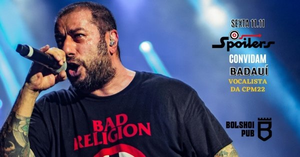 OS SPOILERS CONVIDAM BADAUÍ (CPM22) em Goiânia - Sympla