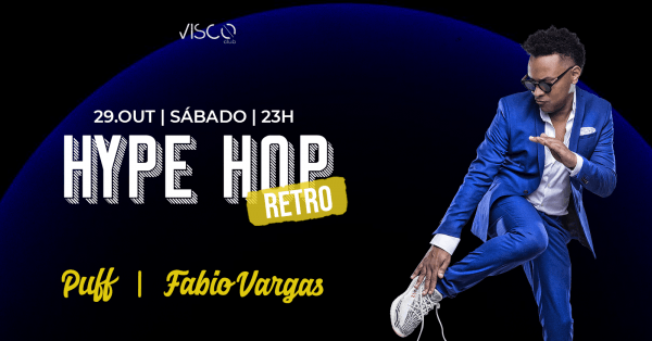 HYPE HOP #Retro - PUFF e Fábio Vargas em Joinville - Sympla