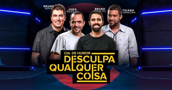 Desculpa Qualquer Coisa em Itabira: Comédia Stand up em Itabira - Sympla