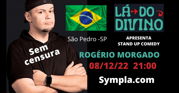 SHOW DE STAND UP COMEDY COM ROGÉRIO MORGADO em São Pedro - Sympla