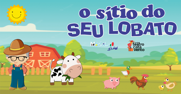 O SÍTIO DO SEU LOBATO em Fortaleza - Sympla