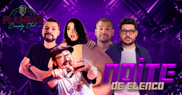 NOITE DE ELENCO DO FLAMING COMEDY CLUB em São Paulo - Sympla