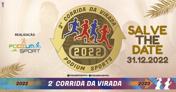 2ª CORRIDA DA VIRADA PODIUM SPORT em Porto Velho - Sympla
