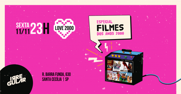 Love 2000 Especial Filmes dos anos 2000 ϟ Hits dos Anos 2000. em São ...