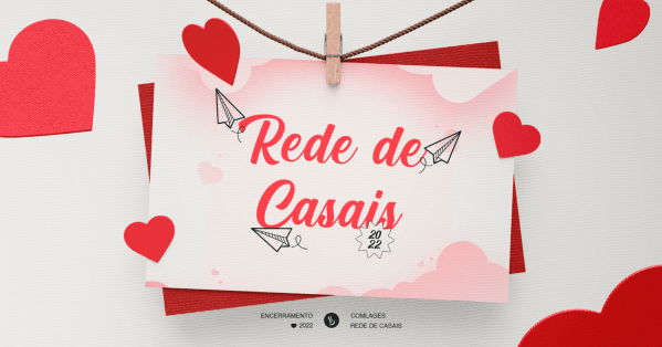 Encerramento Rede de Casais 2022 em Lages - Sympla