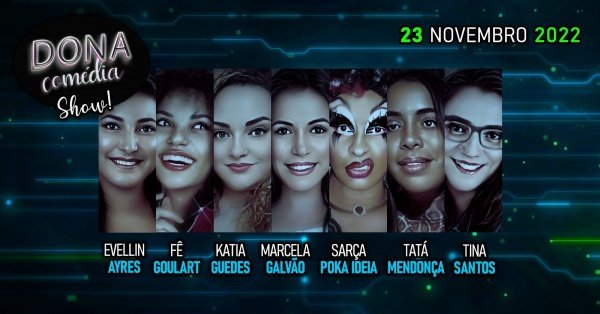 Dona Comédia Show no Xexeu! - Stand Up Comedy feminino em São Paulo ...