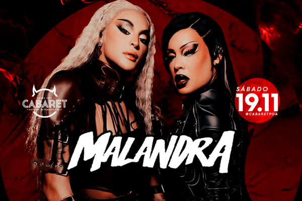 MALANDRA // SÁBADO - 19.11 // CABARET em Porto Alegre - Sympla