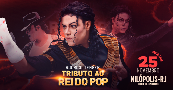Rodrigo Teaser em "Tributo ao Rei do Pop" em NIlópolis [25/11] em Nilópolis - Sympla