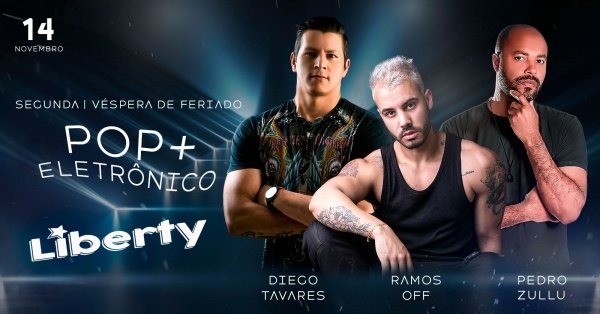 Véspera de Feriado com DJ Ramos Off, DJ Diego Tavares e DJ Pedro Zullu ...