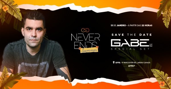 NEVERENDS SUMMER | GABE SPECIAL SET em Nova Lima - Sympla