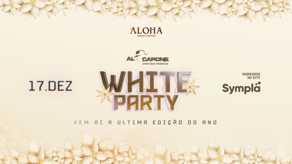Al Capone White Party em Santa Cruz do Sul - Sympla