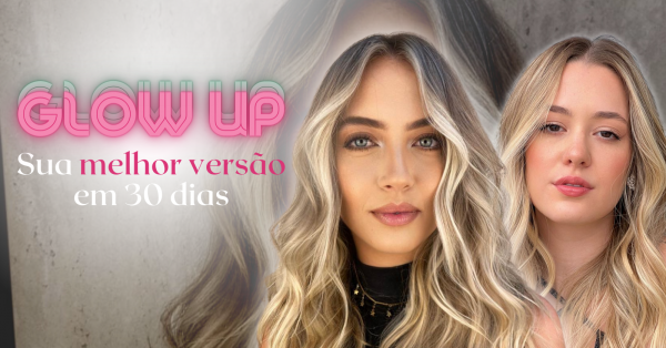 GLOW UP - Você melhor em 30 dias! - online - Sympla