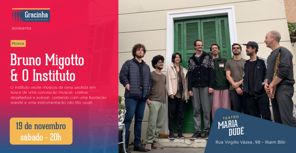 Bruno Migotto & O Instituto em São Paulo - Sympla