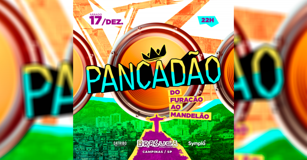 PANCADÃO - Do furacão ao mandelão - Campinas! em Campinas - Sympla