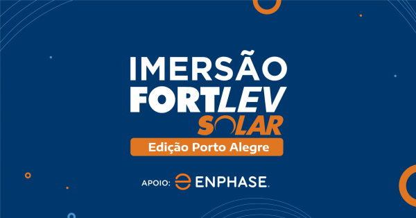 Imersão Fortlev Solar - Enphase em Porto Alegre - Sympla