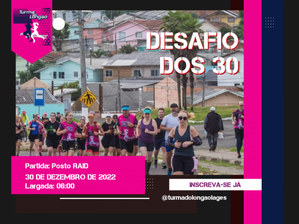 DESAFIO DOS 30 em Lages - Sympla