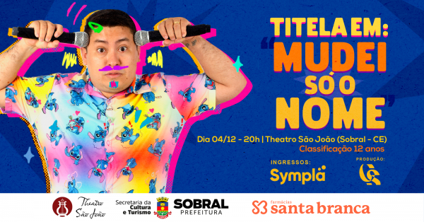 Humorista Titela em Sobral/CE em Sobral - Sympla