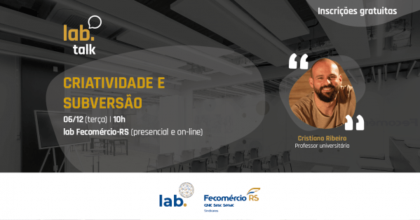 Lab Talk | Criatividade e Subversão em Porto Alegre - Sympla