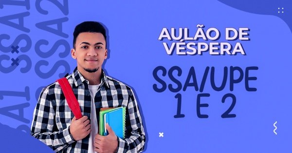 AULÃO DE VÉSPERA SSA1 e SSA2 em recife - Sympla