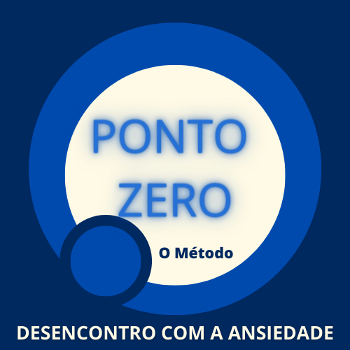 Ponto Zero - O método do Desencontro com a Ansiedade - online - Sympla