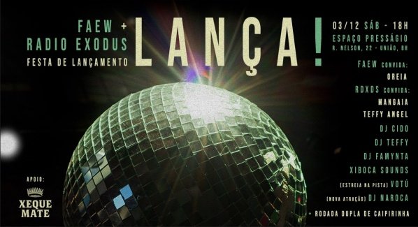 LANÇA ! - FAEW + RÁDIO EXODUS (Festa de Lançamento) em Belo Horizonte ...