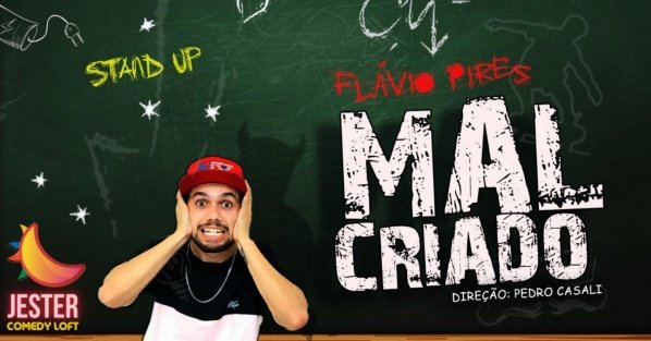 Mal Criado - Solo Stand Up Flávio Pires em São Paulo - Sympla