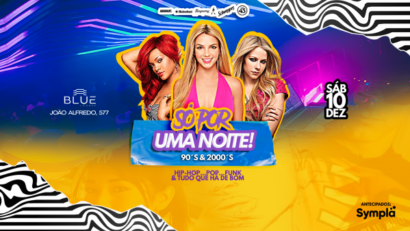SÓ POR UMA NOITE 10/12 | HITS ANOS 90'S & 2000'S em Porto Alegre - Sympla