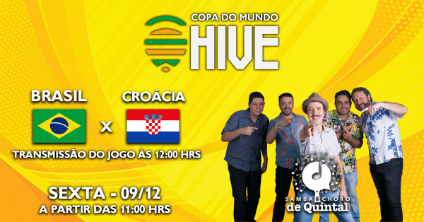 Copa do Mundo na Hive - BRASIL x CROÁCIA - 09/12 - 12:00 horas em Betim - Sympla