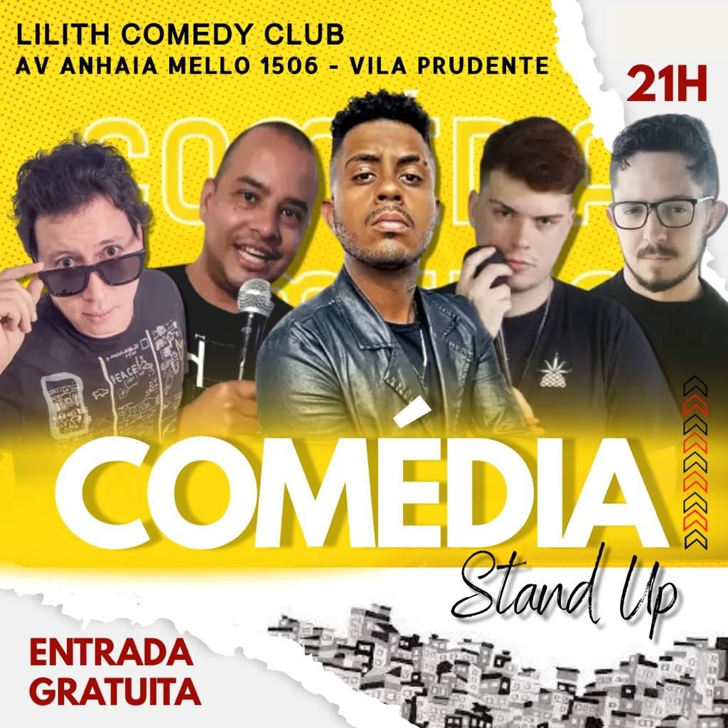 (SHOW GRATUITO) COMÉDIA STAND UP NO LILITH COMEDY - COMÉDIA DE QUEBRADA ...