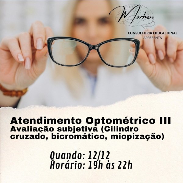 Atendimento optométrico III Avaliação Subjetiva (Cilindro cruzado ...