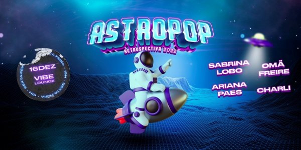 AstroPop - Retrospectiva 2022 em Manaus - Sympla