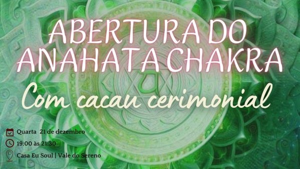 21/12 Abertura do Anahata Chakra | Circuito + Cacau em Nova Lima - Sympla