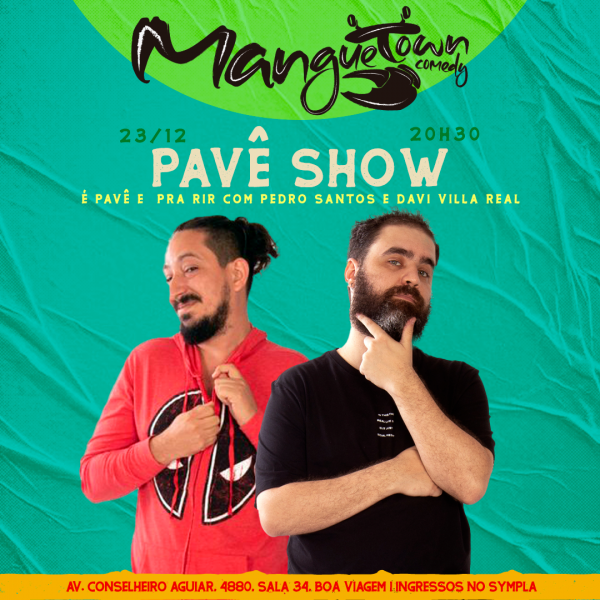 Pavê Show com Pedro Santos e Davi Villa Real em Recife - Sympla